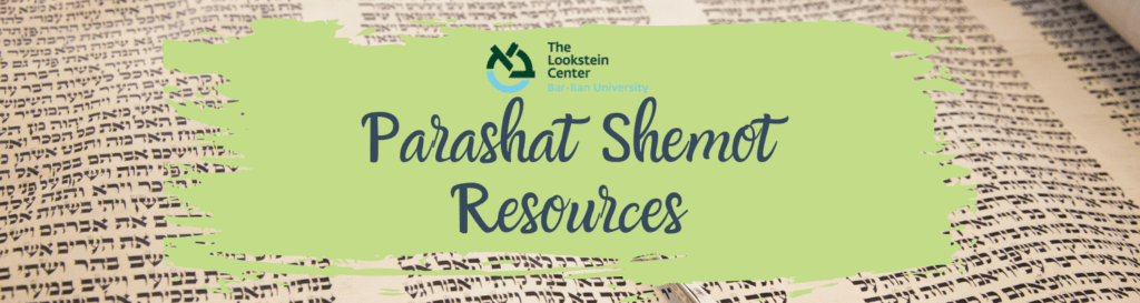 Parashat Shemot Resources | The Lookstein Center